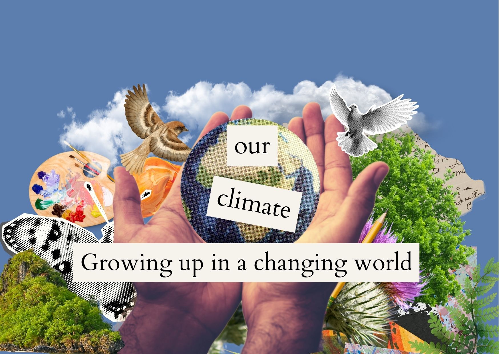 Youth Visual Art Exhibition - Our Climate: Growing up in a Changing ...